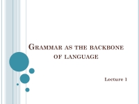 Grammar as the backbone of language презентация, доклад