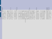 The role of computers in our life презентация, доклад
